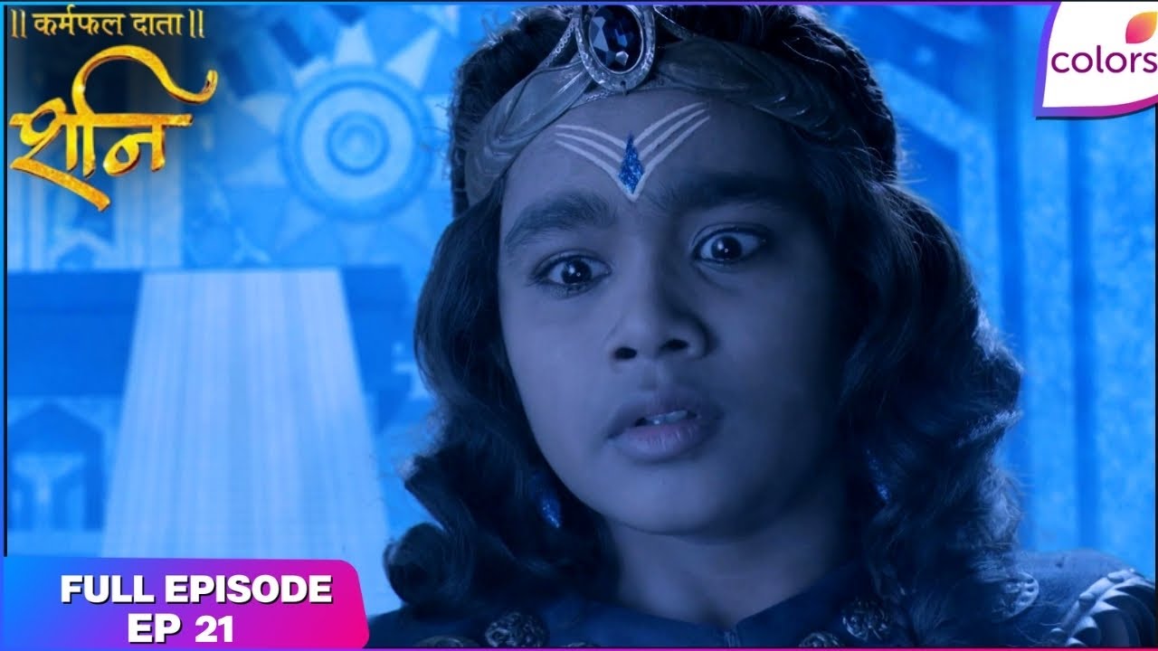Shani | Shani refuses to go away from his mother | Full Ep - 21 ...