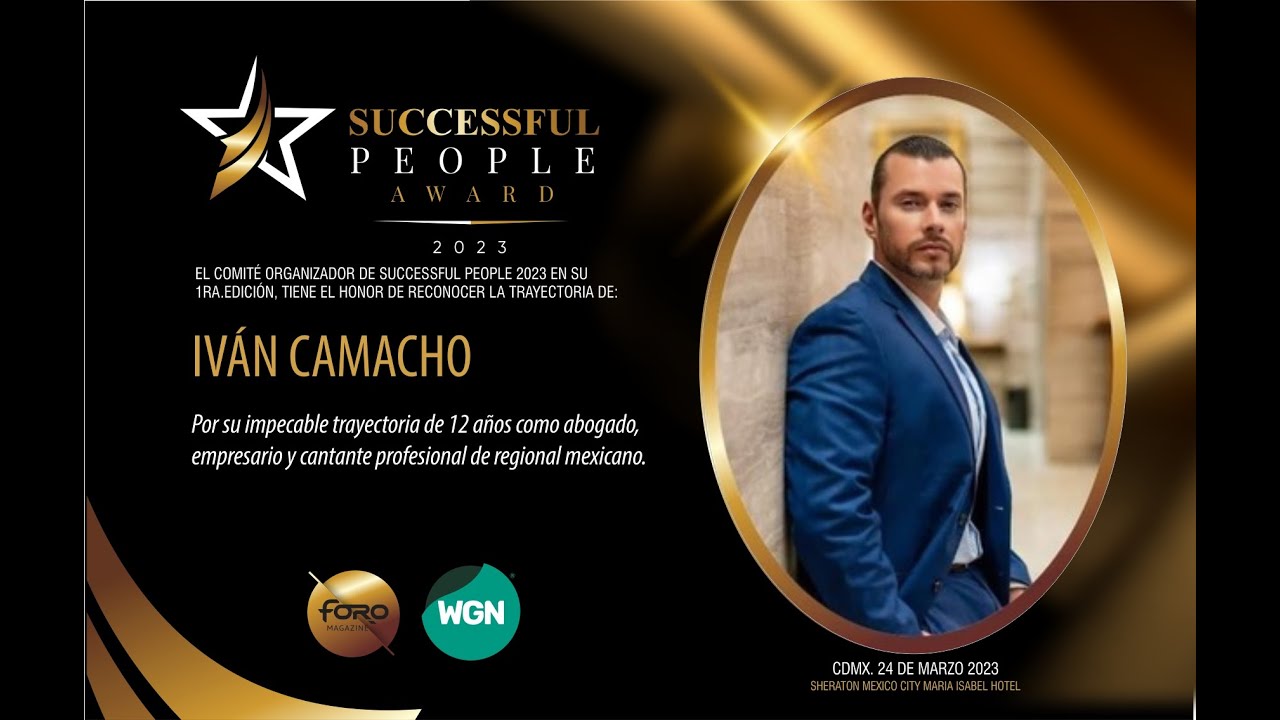 Iván Camacho, reconocido por los Successful People Awards en Cdmx ...