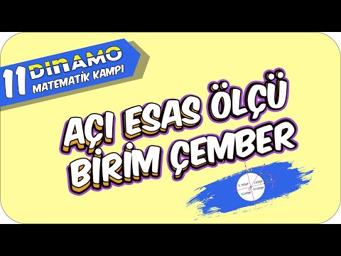 Açı Esas Ölçü , Birim Çember  | Dinamo Matematik Kampı #2021