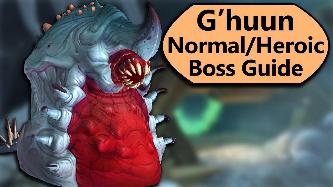 G'huun Guide - Normal and Heroic G'huun Uldir Boss Guide - YouTube