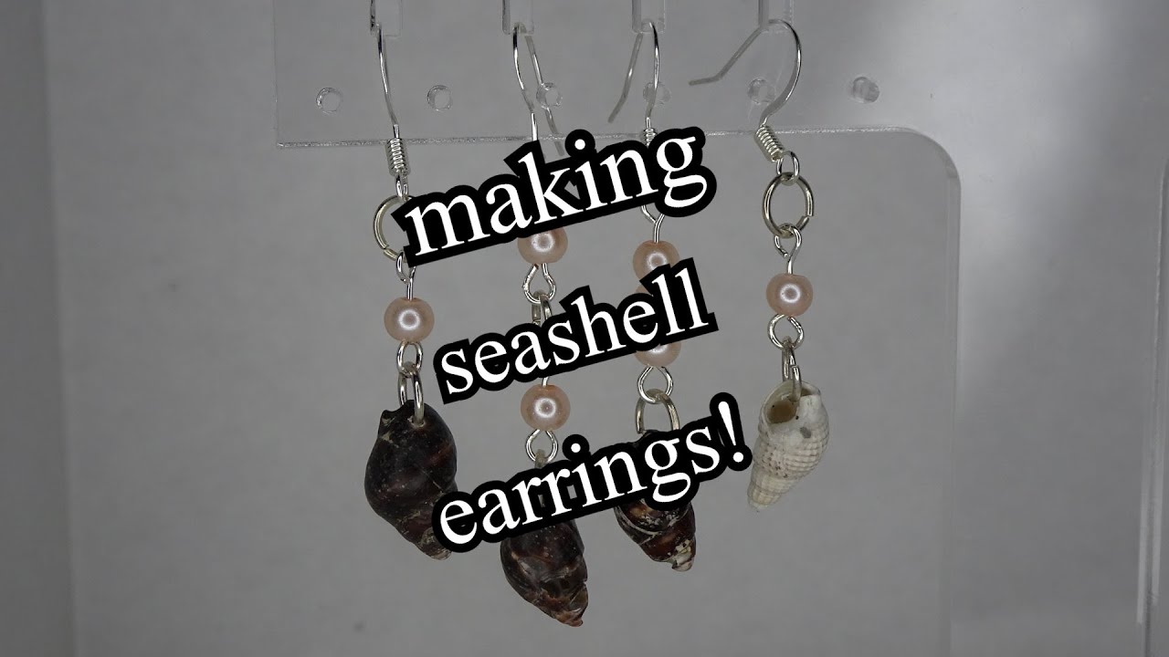 making seashell earrings! - YouTube