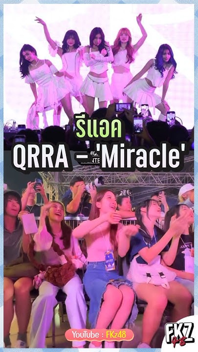 BNK48 รีแอค QRRA - ‘Miracle’ @ Nineentertain Birthday Festival 21st Anniversary | #BNK48 #QRRA ...
