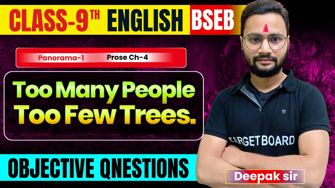 English Prose class 9th Chapter 4 bihar board | Too Many People Too Few ...