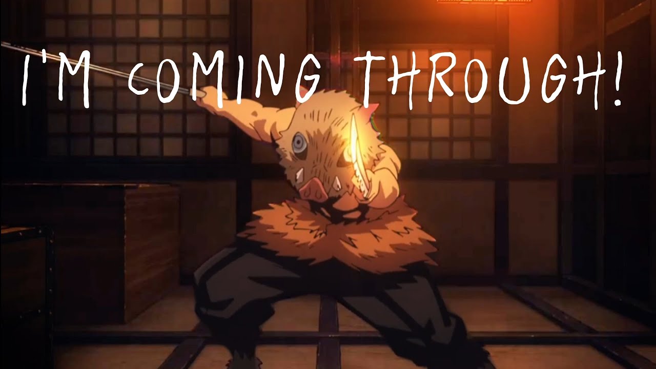 Inosuke/Coming Through! - YouTube