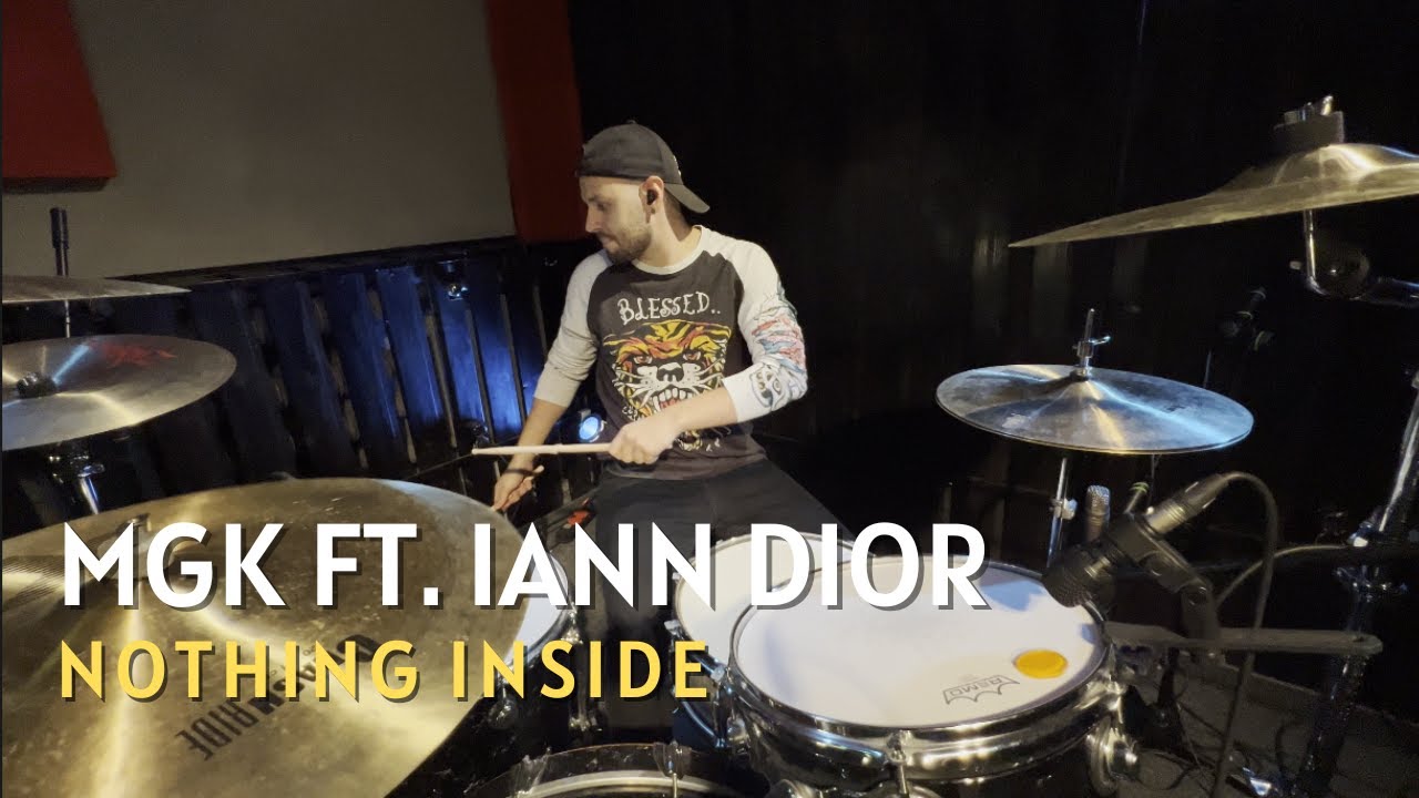 mgk (machine gun kelly) ft. iann dior - nothing inside (DRUM COVER) - YouTube