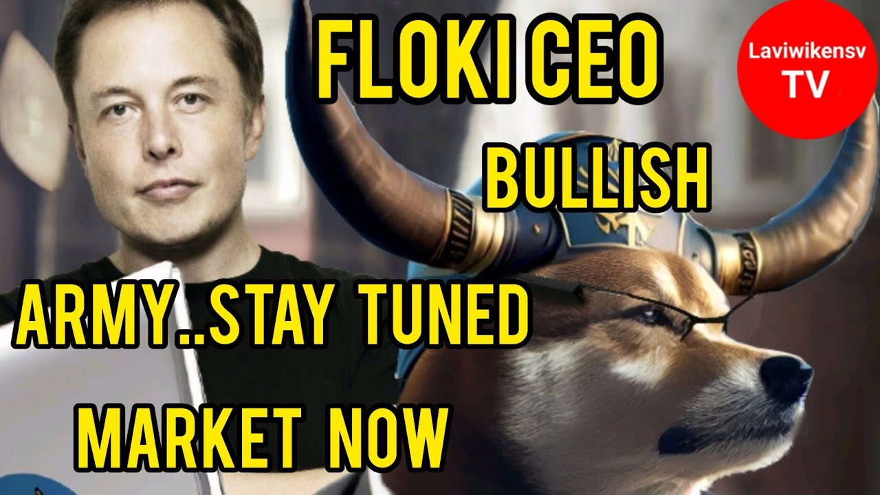 FLOKICEO BULLISH..!!! ARMY STAY TUNED MARKET NOW..!!! - YouTube