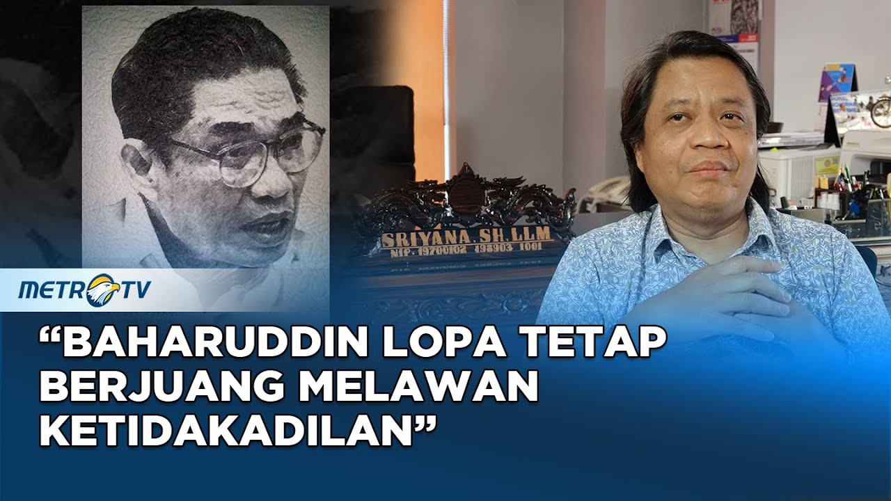 Sriyana: Baharuddin Lopa Tetap Berjuang Melawan Ketidakadilan # ...