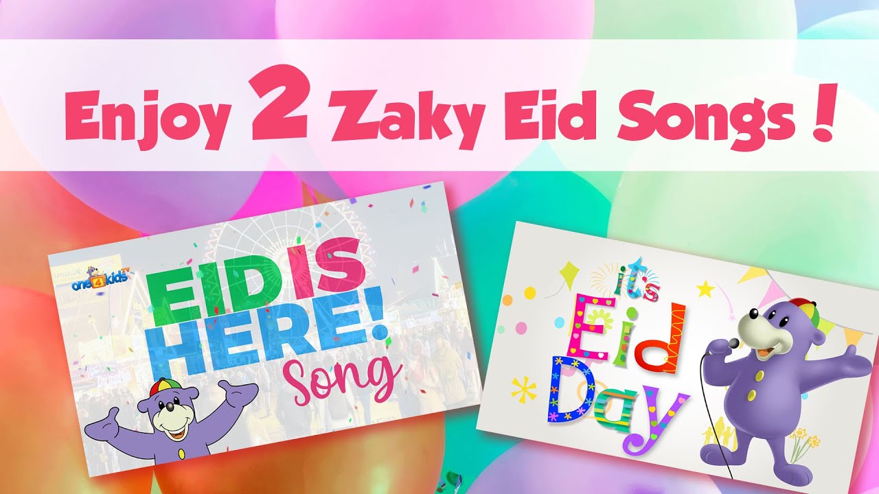 2 Zaky Eid Songs - YouTube