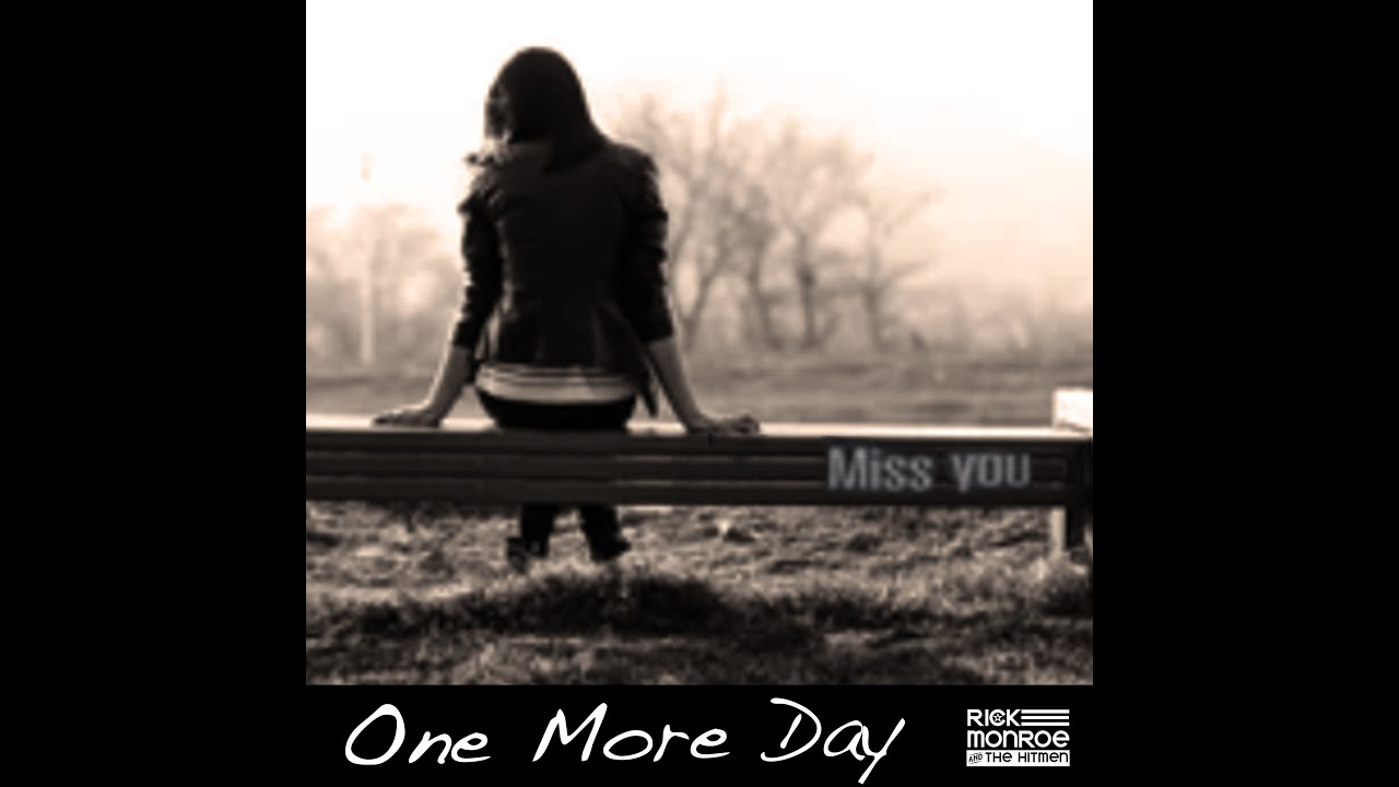 Rick Monroe and the Hitmen - "One More Day" (Lyric Video) - YouTube