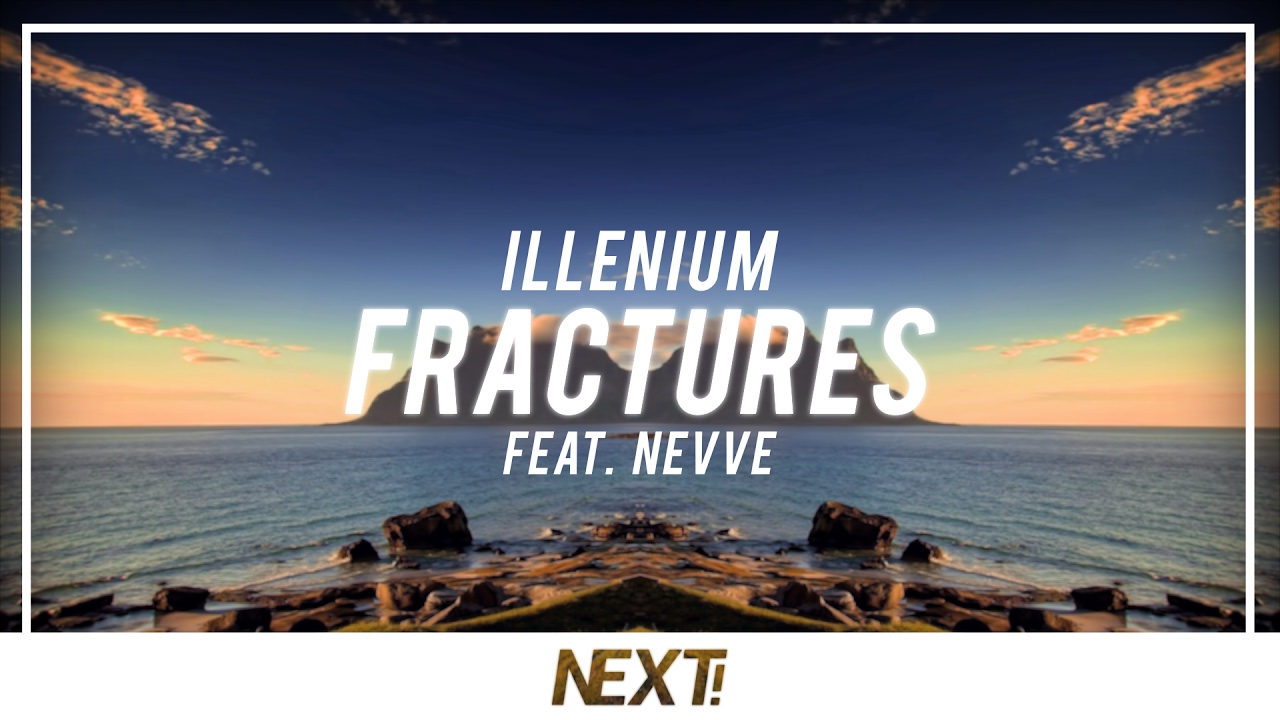 Illenium - Fractures ft Nevve - YouTube