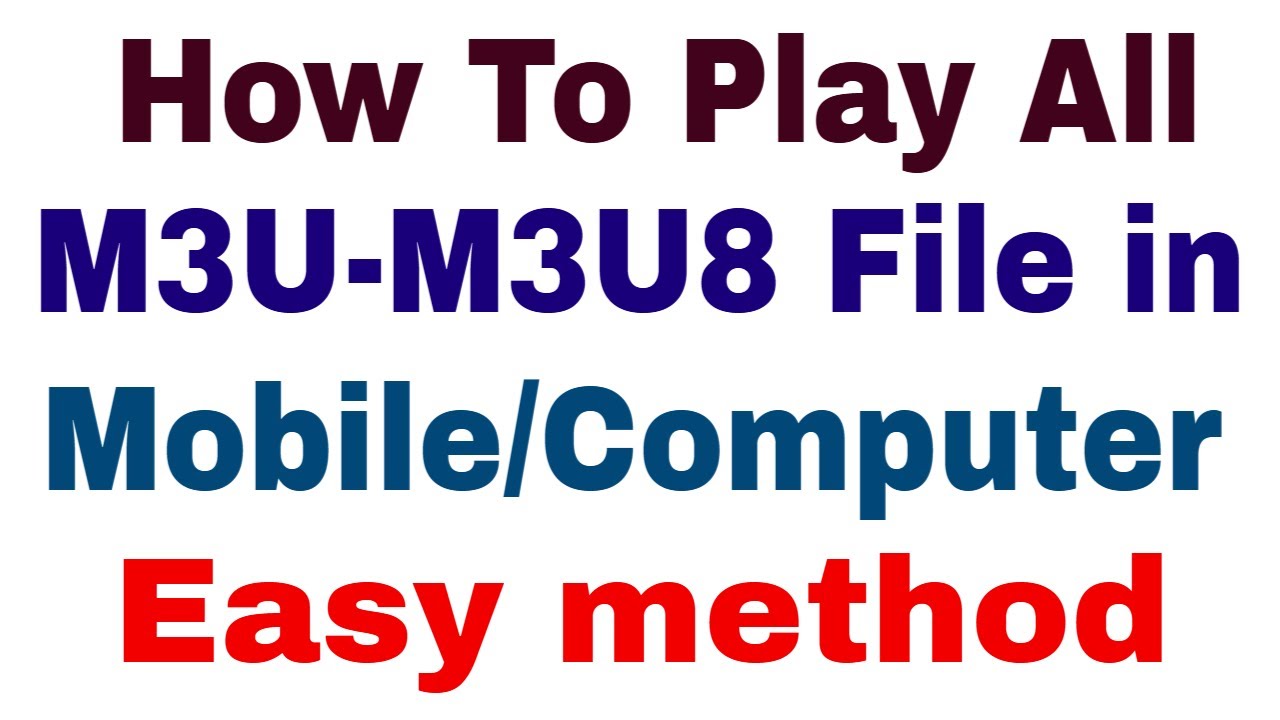 How to play m3u file in mobile and pc/laptop?, मोबाइल और कंप्यूटर में ...