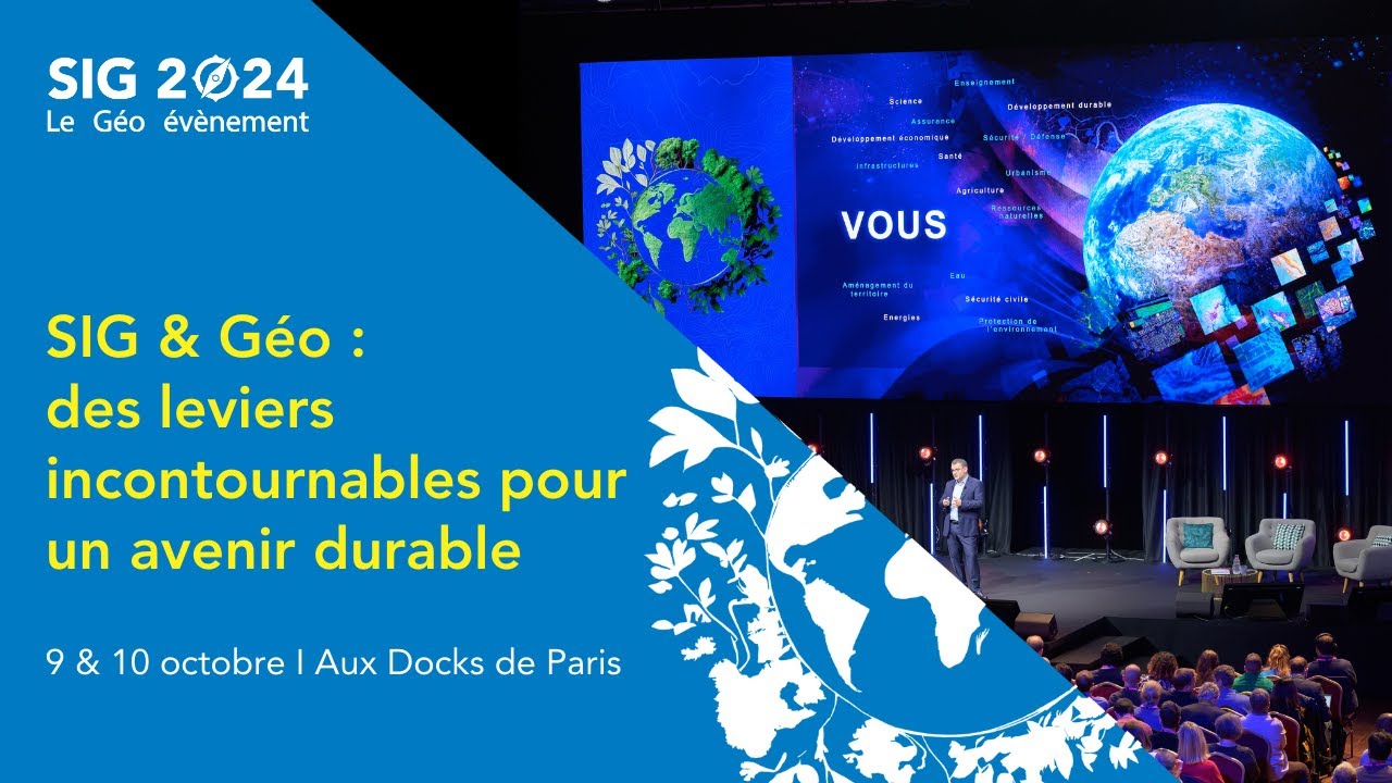 SIG & Géo : des leviers incontournables pour un avenir durable ...
