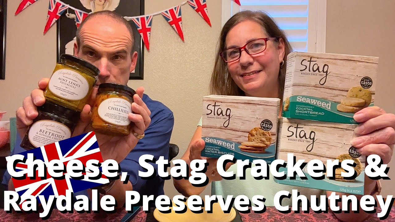 Americans Try Cheese, Stag Crackers, and Raydale Preserves Chutney and ...