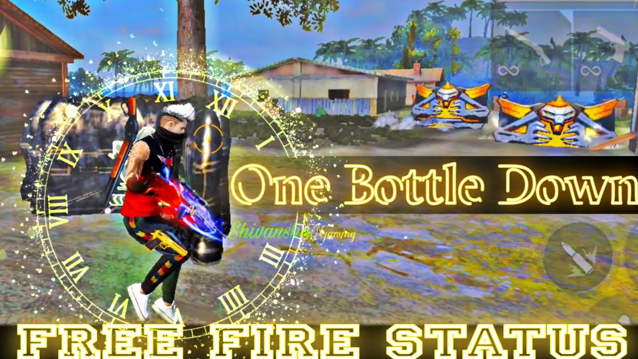One Bottle Down 🍾 | Free Fire Status | Free Fire WhatsApp Status | FF ...