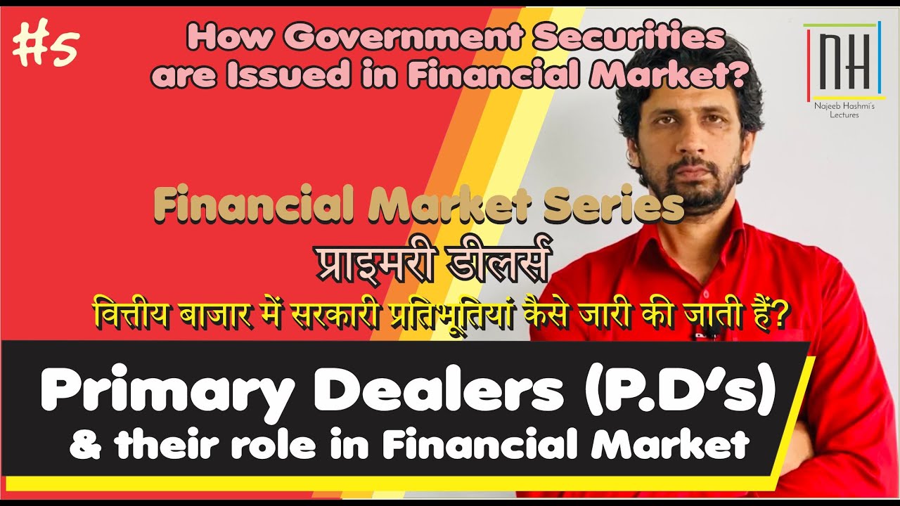 How Government Securities are issued? | Primary Dealers (P.D) and their ...