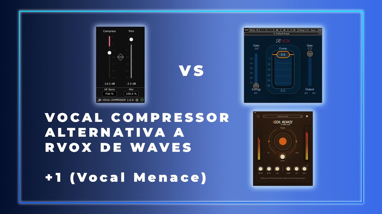 VocalCompressor alternativa a RVox Waves + 1 (Vocal Menace) - YouTube