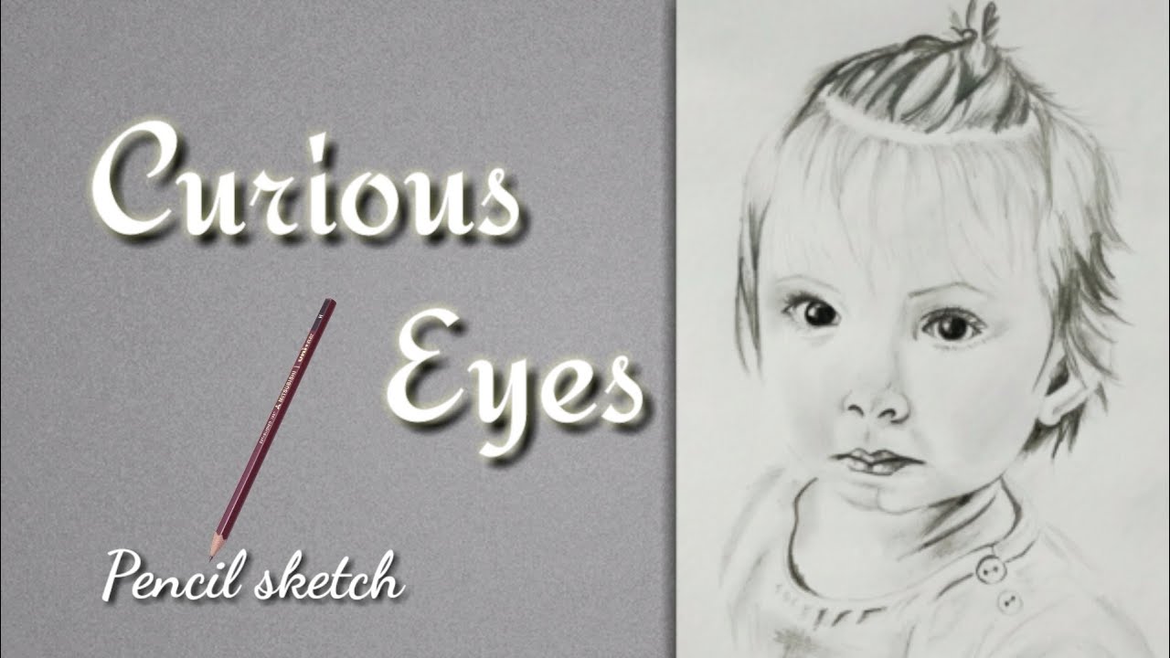 Curious eyes | Pencil sketch |Baby face drawing - YouTube