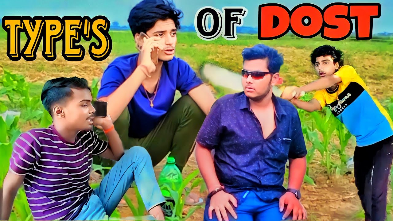 Type's Of Dost. ॥ Comedy Video॥ Sriansh joker॥ - YouTube