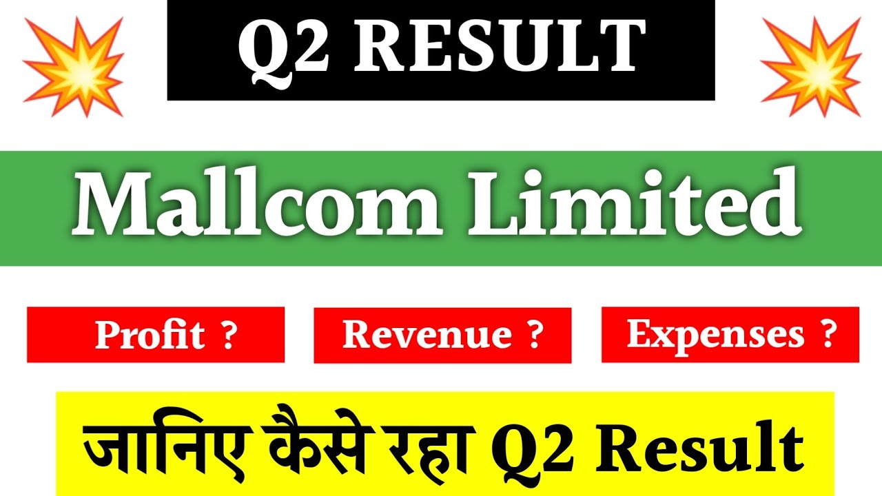 Mallcom India Q2 Results 2025 | Mallcom India share news | Mallcom ...