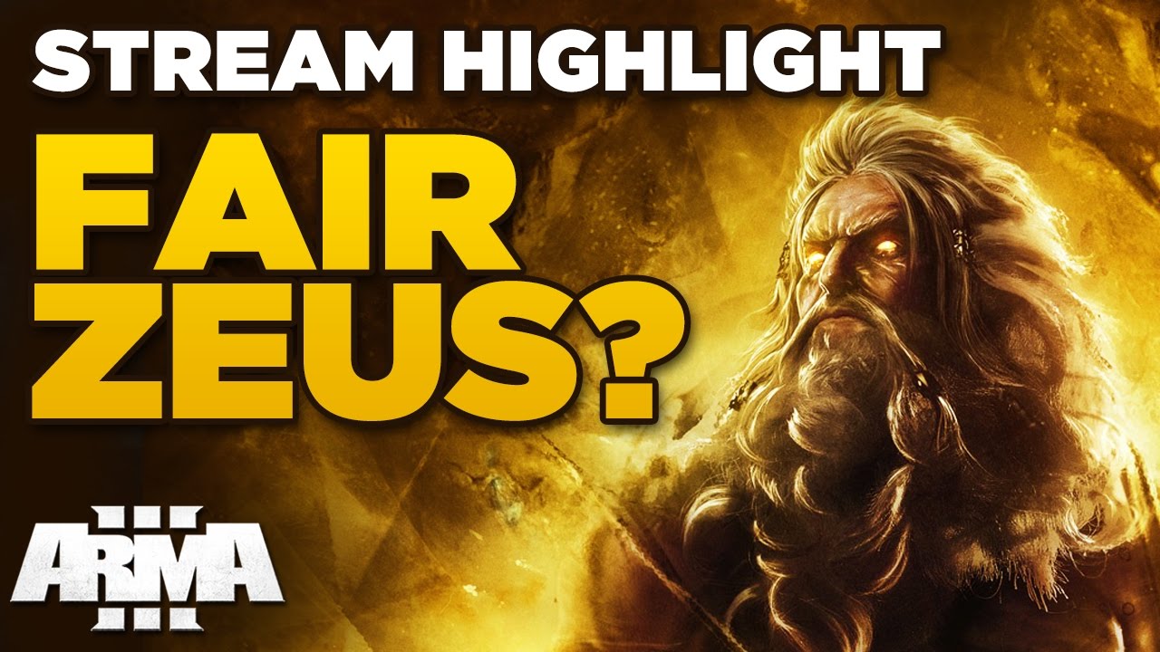 FAIR ZEUS? | ARMA 3 [Stream Highlight] - YouTube
