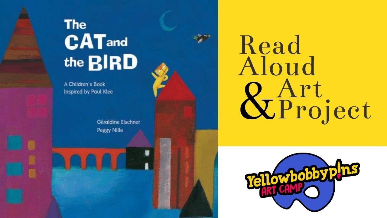 Paul Klee: Cat and Bird - Read Aloud and Art Project - YouTube