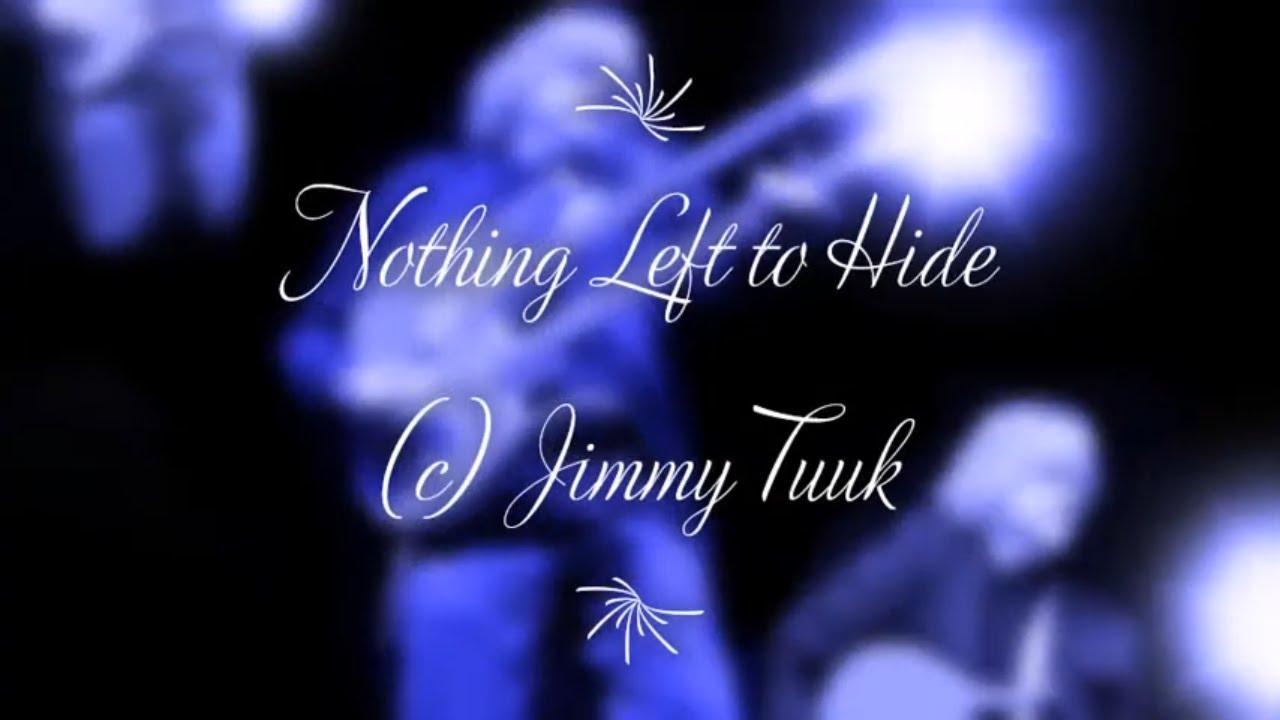 Jimmy Tuuk - "Nothing Left to Hide" {c}1984 - YouTube