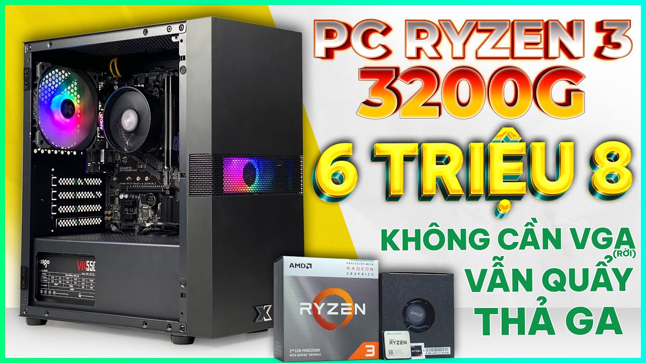 PC AMD Ryzen 3 3200G 6 TRIỆU 8 - CHIẾN GAME ONLINE TỐT, Làm Việc Ngon ...