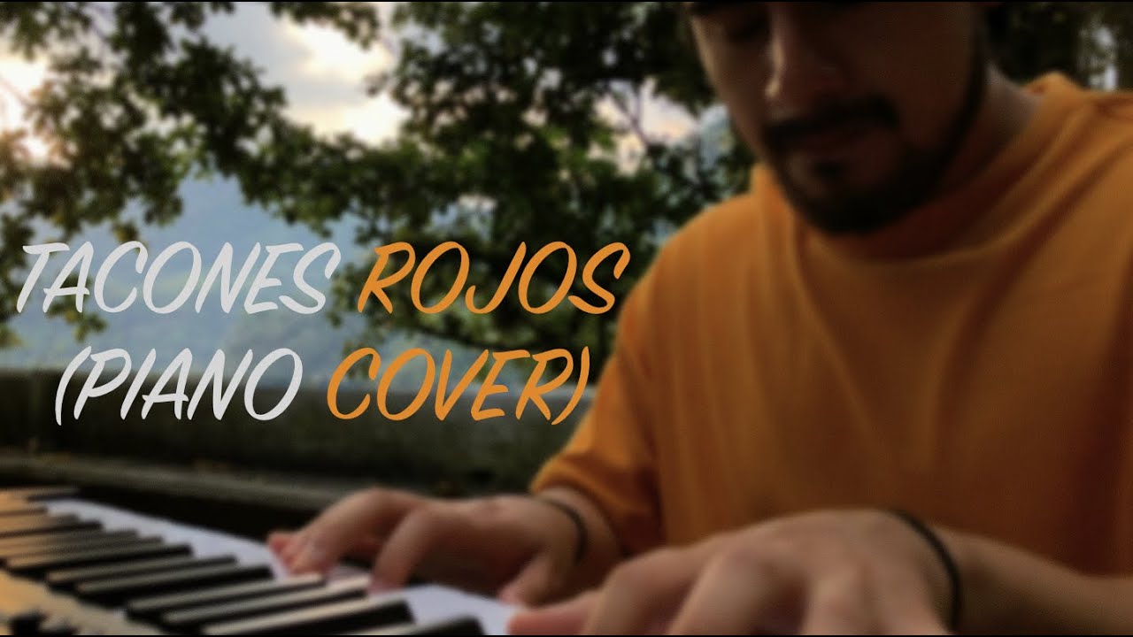Sebastian Yatra - Tacones Rojos (Piano Cover) 🔥 👠 - YouTube