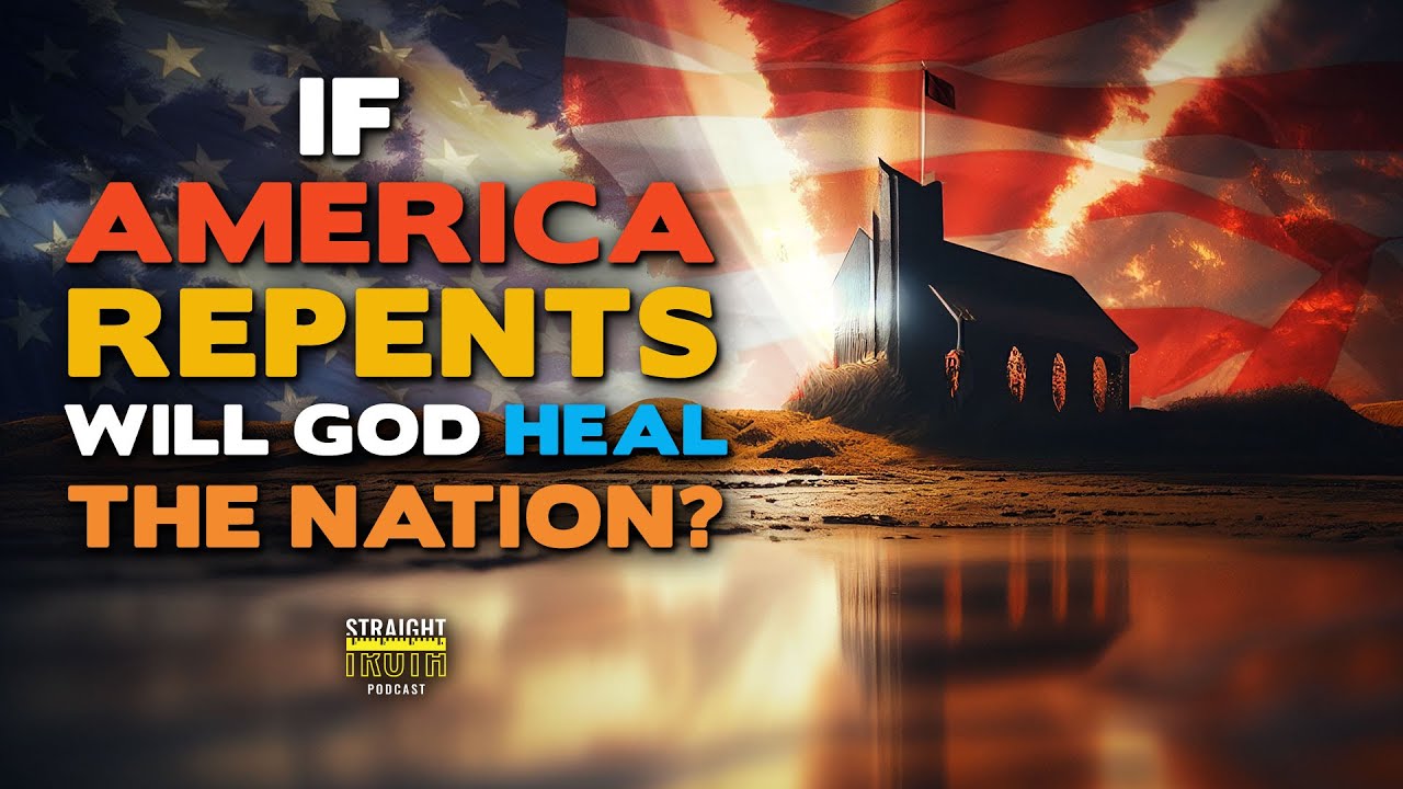 If The United States of America Repents, Will God Heal The Nation ...