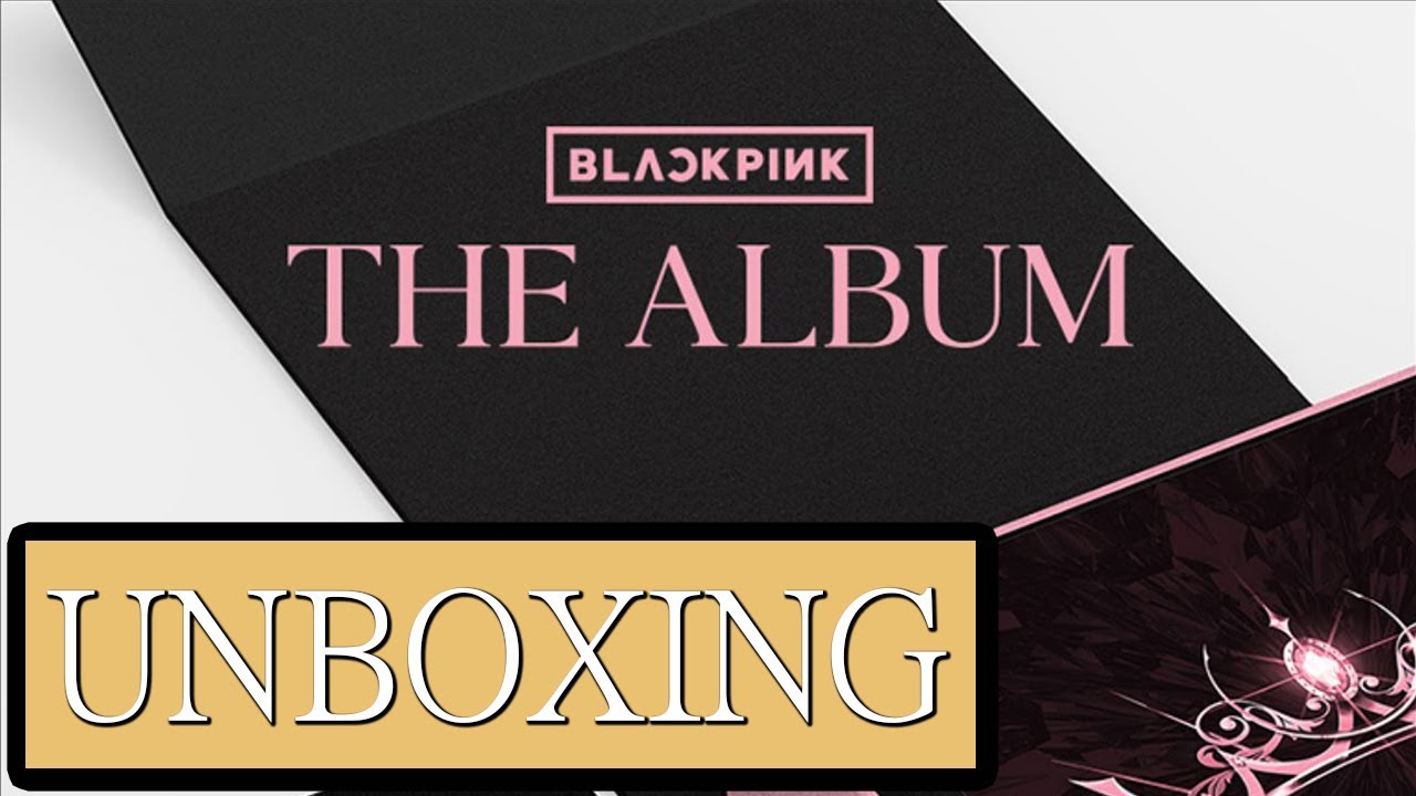 Blackpink The Album Unboxing 1st Full Album Youtube