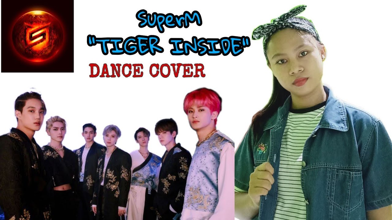 #SuperM #호랑이 #TigerInside SuperM - "TIGER INSIDE" Dance Cover by RAIZA DEE MONDRAGON - YouTube