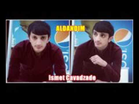 İsmet Cavabzade Aldandim\\2017 Yeni
