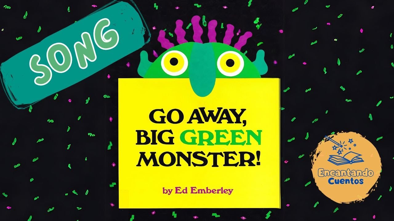 GO AWAY GREEN BIG MONSTER SONG / Songs For Kids - YouTube