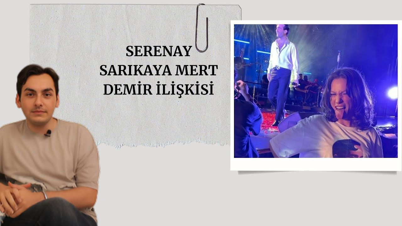 Serenay Sarıkaya Mert Demir ilişkisi sahte mi? Gerçek mi? - YouTube