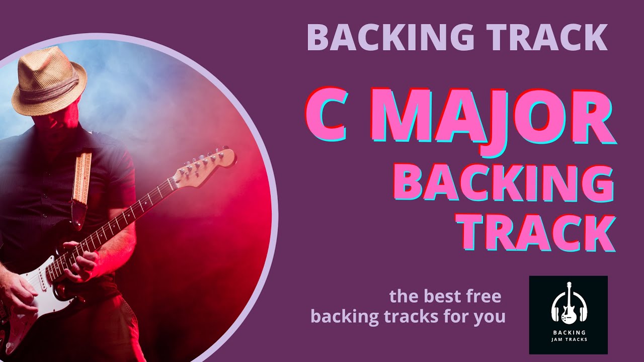 C Major Backing Track - Best Backing Jam Tracks, in the Key of C major ...