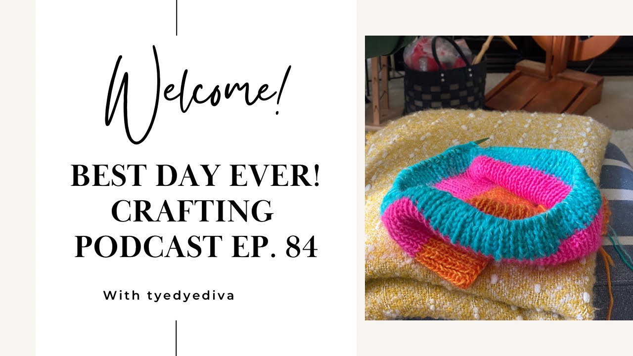 Best Day Ever! Crafting Podcast Ep. 84 - Saturday Shrug, Spinning ...