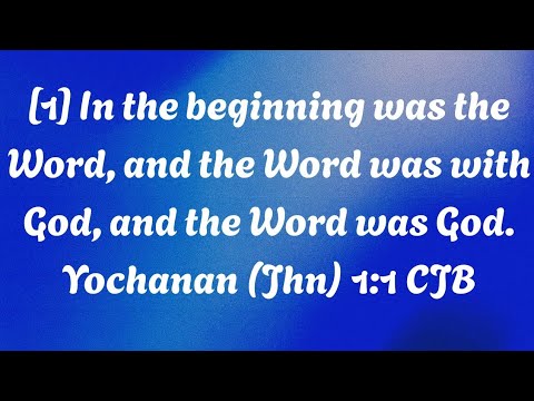 John 1The Word became Flesh! Lord Yeshua is the Messiah and the Son of ...