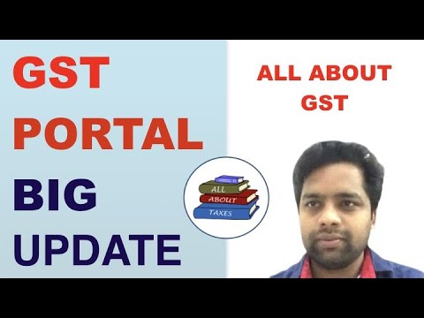 BIG UPDATE ON GST PORTAL II LATEST UPDATE ON GST PORTAL II GST LATEST ...