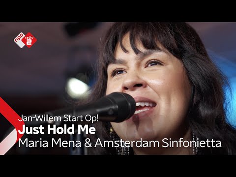 Maria Mena & Amsterdam Sinfonietta - Just Hold Me | NPO Radio 2