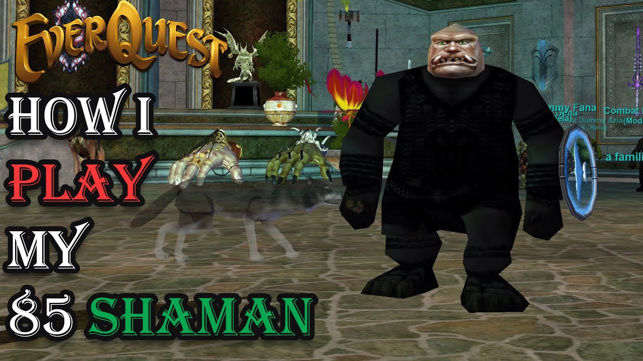 How I Play My Level 85 Shaman - Everquest Guide - YouTube
