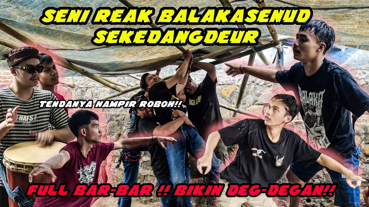 Seni Reak Balakasenud - Sekedangdeur - YouTube