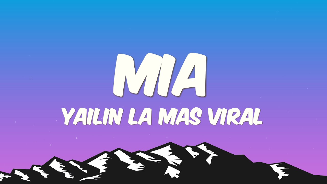Yailin La Mas Viral - MIA (Letra/Lyrics) - YouTube