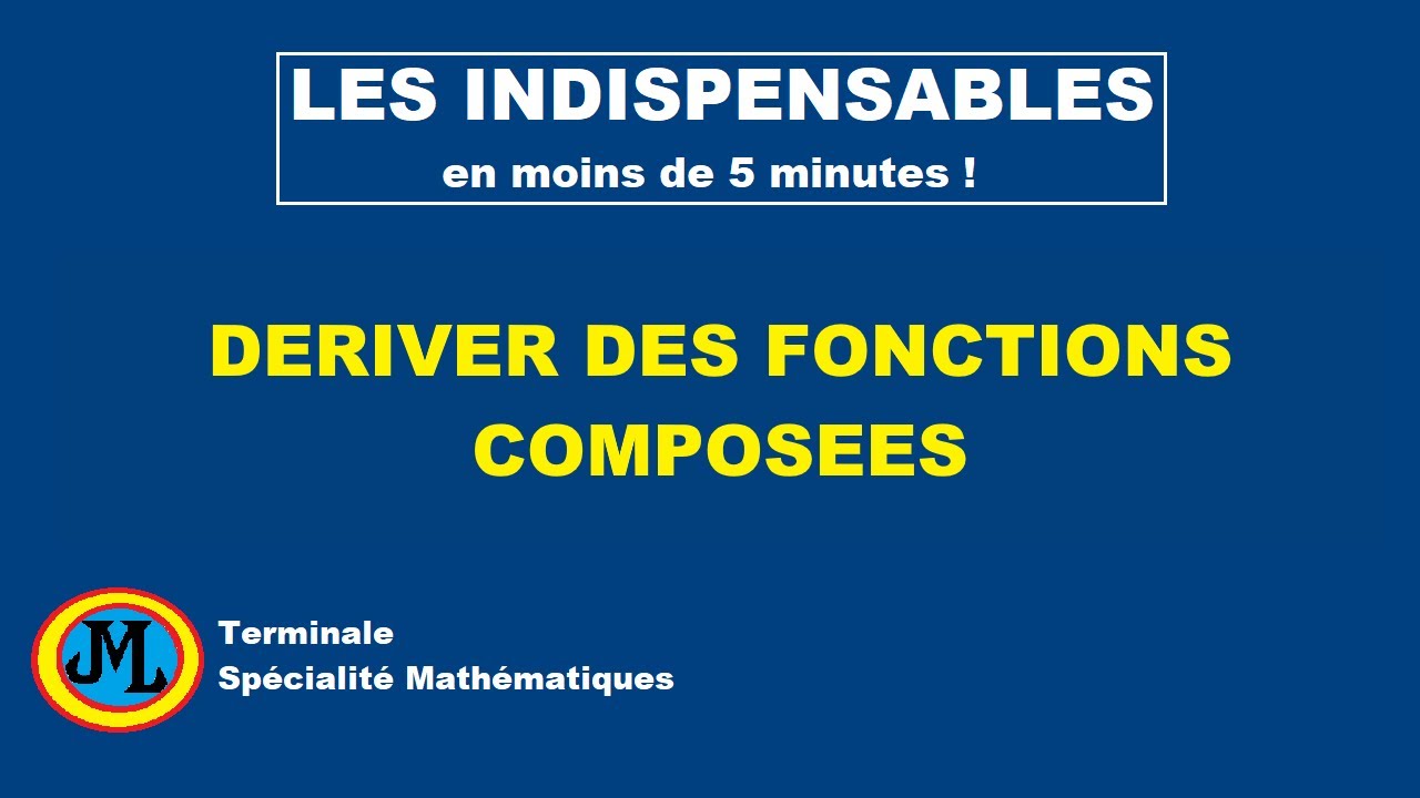 Dériver des fonctions composées. Les indispensables en 5 minutes ...