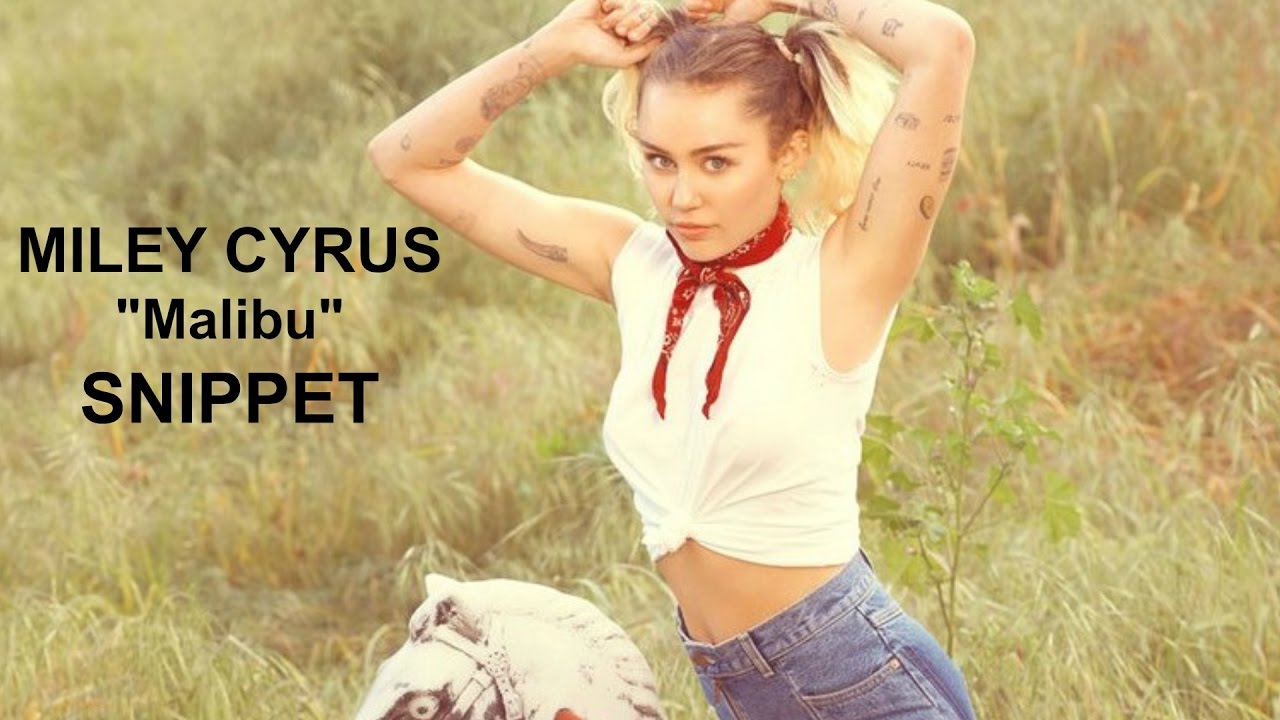 Miley Cyrus - Malibu | Official Snippet! New Single 2017 - YouTube