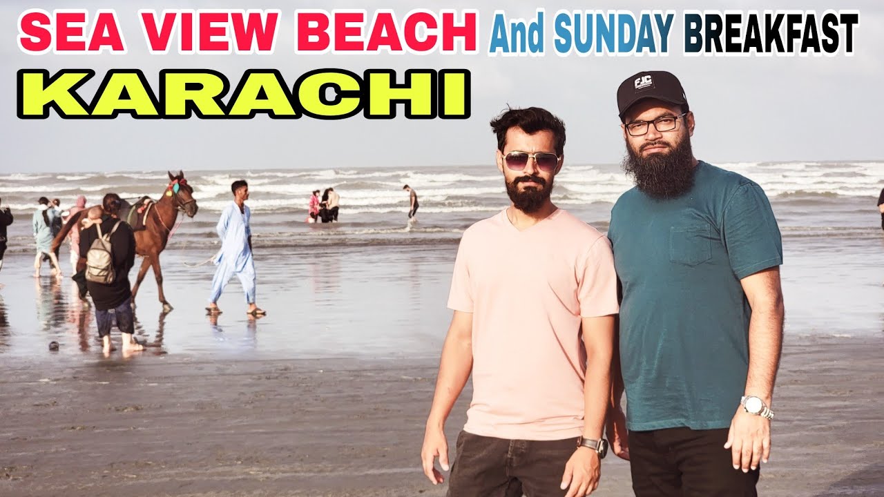 Exploring Karachi City and Food Vlog | Sea View Beach and Sunday ...