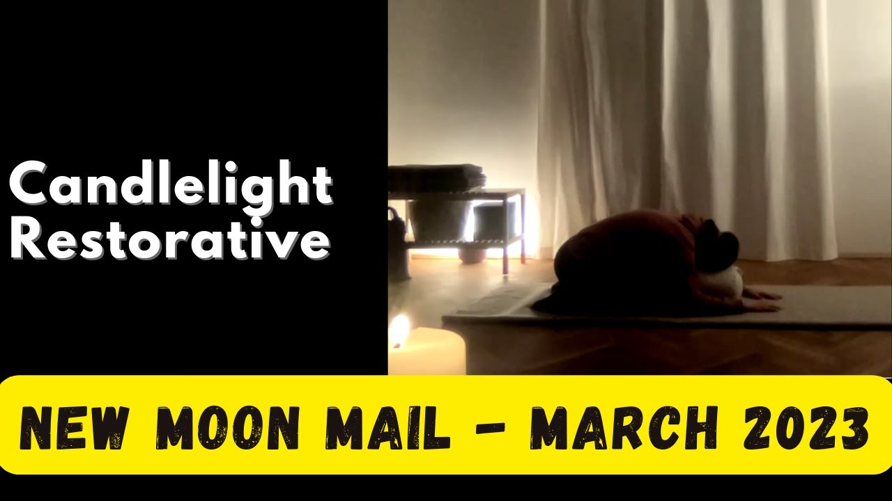 Candlelight Restorative - New Moon Mail March 2023 - YouTube