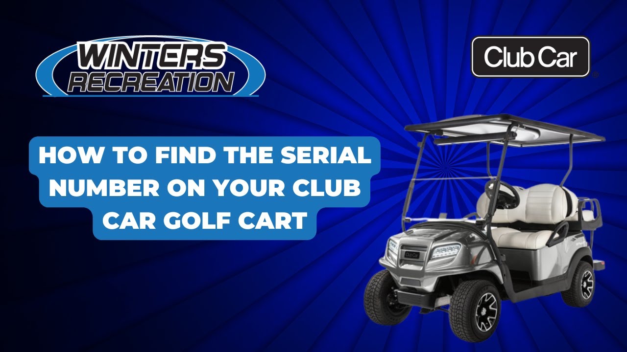 How to Find the Serial Number on Your Club Car Golf Cart - YouTube