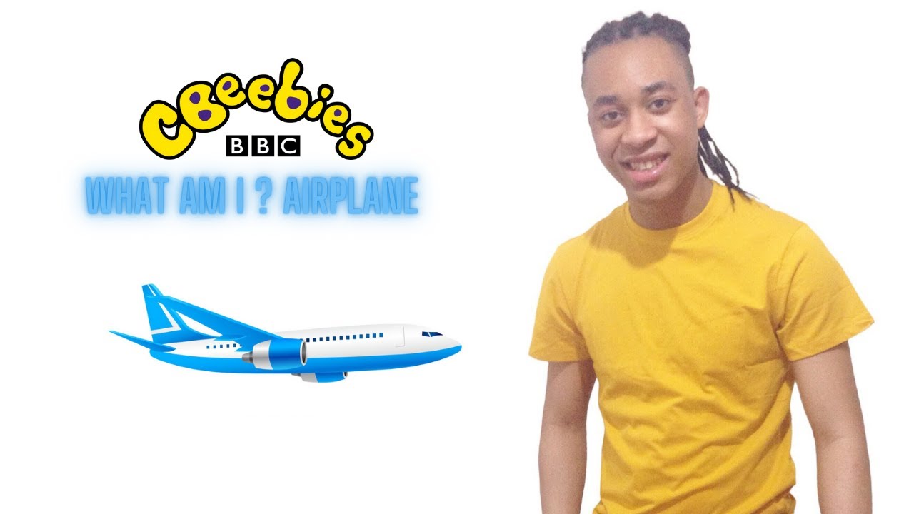 CBeebies - What am I ? Airplane - YouTube