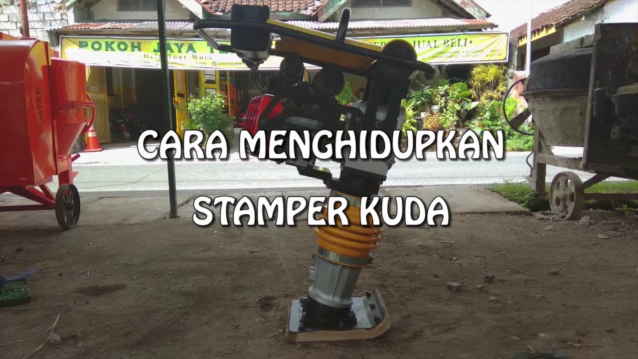 Tutorial Mudah Menggunakan Stamper Kuda "Alat Pemadat Tanah" - YouTube