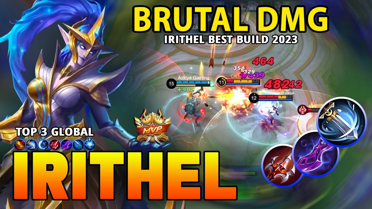 Irithel Best Build 2023 || Top 3 Global Irithel Gameplay ~ Mobile ...